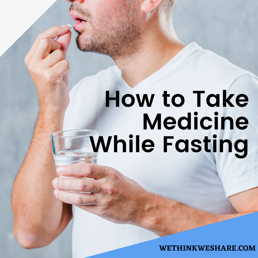 How to Take Medicine While Fasting | Blogger Perempuan Network