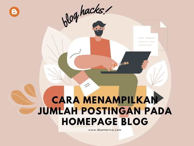 Cara Menampilkan Jumlah Postingan Pada Homepage Blog | Blogger ...