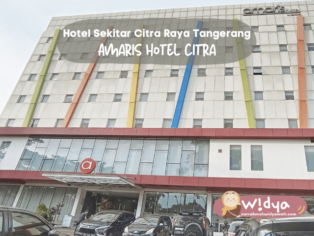 Review Amaris Hotel Citra Raya, Termasuk Penginapan Murah di Tangerang? | Blogger Perempuan Network