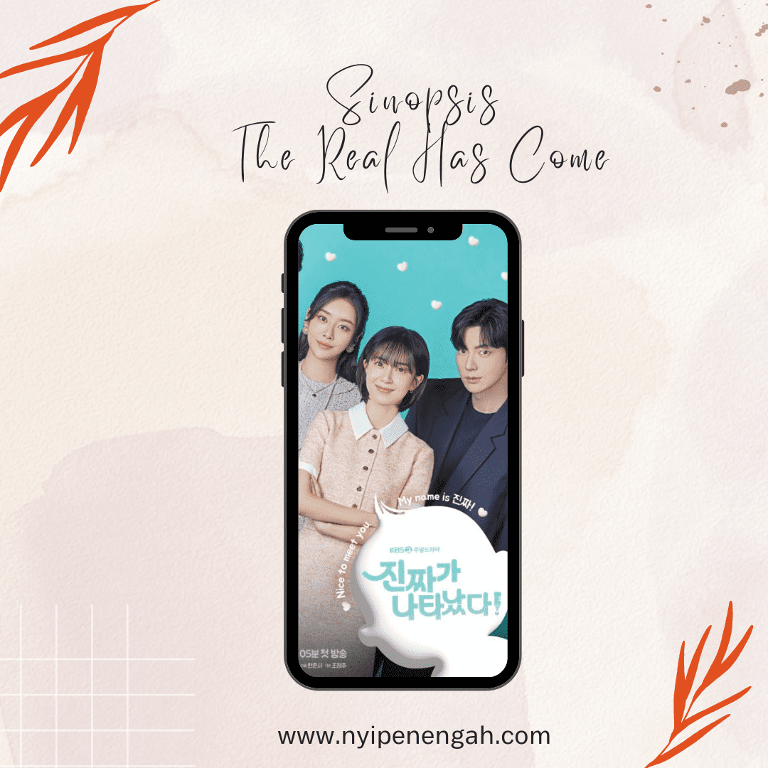 Sinopsis The Real Has Come! | Blogger Perempuan Network