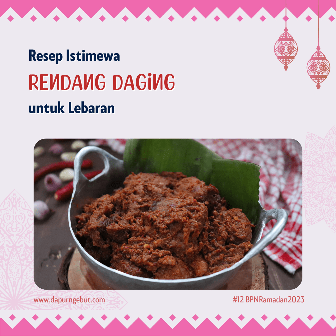 Resep Istimewa Rendang Daging untuk Lebaran | Blogger Perempuan Network