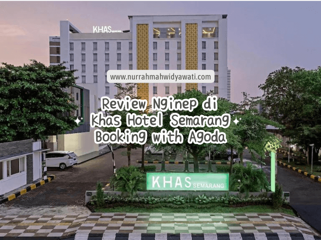 Review KHAS Hotel Semarang, Disediakan Perlengkapan Sholat di Kamar ...