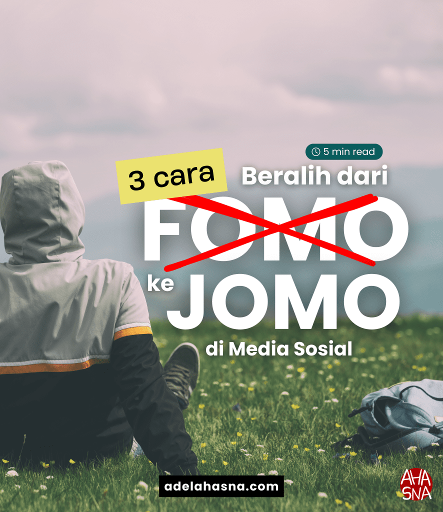 3 Caraku Beralih dari FOMO ke JOMO di Media Sosial | Blogger Perempuan Network