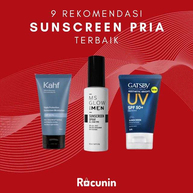 Rekomendasi Sunscreen Pria Terbaik untuk Menangkal Efek Buruk Sinar UV ...