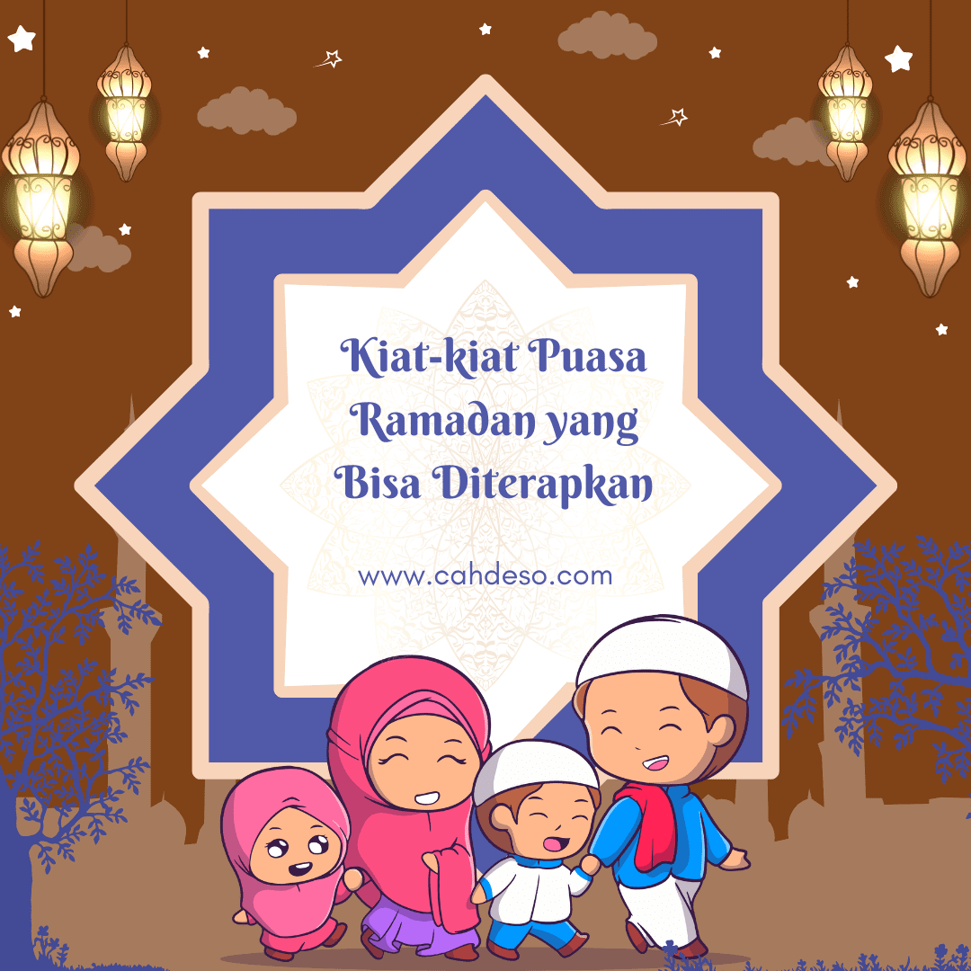 Kiat-kiat Puasa Ramadan yang Bisa Diterapkan | Blogger Perempuan Network