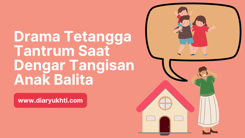 DRAMA TETANGGA TANTRUM SAAT DENGAR SUARA TANGISAN BALITA | Blogger ... DRAMA TETANGGA TANTRUM SAAT DENGAR SUARA TANGISAN BALITA | Blogger ...